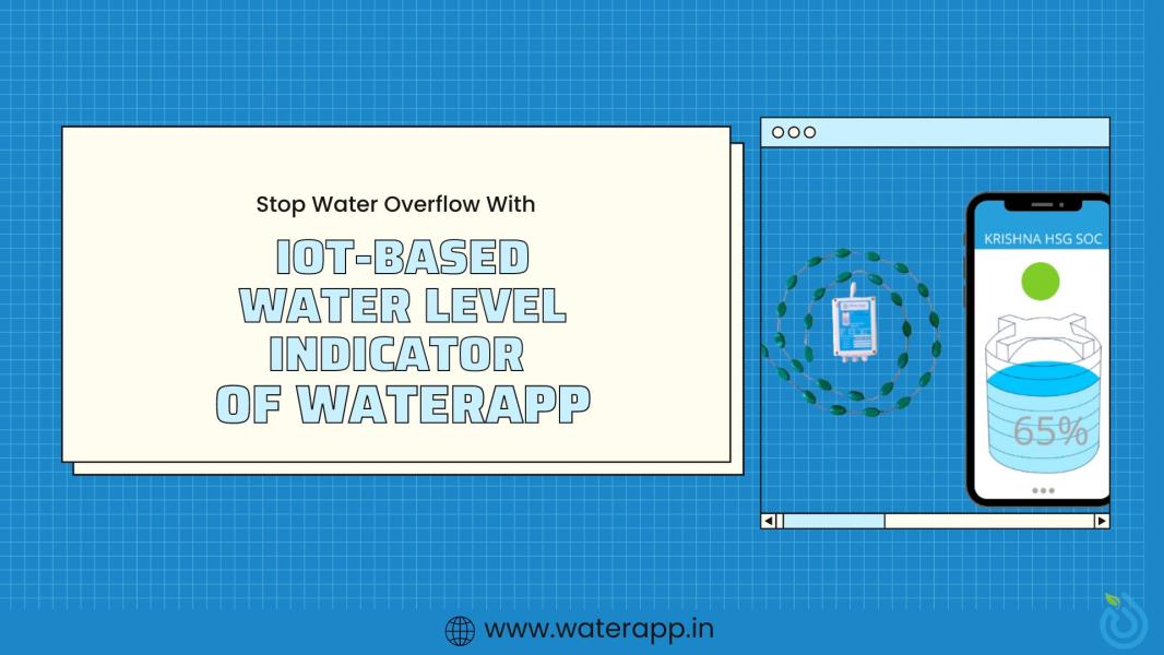 Stop Water Overflow With Iot Based Water Level Indicator Of Waterapp